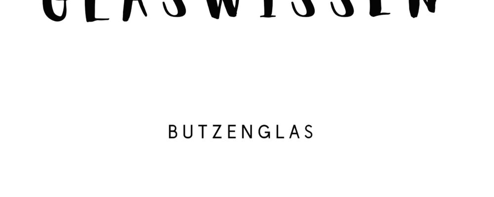 Glaswissen – Erzeugung von Butzen – #wirglaser